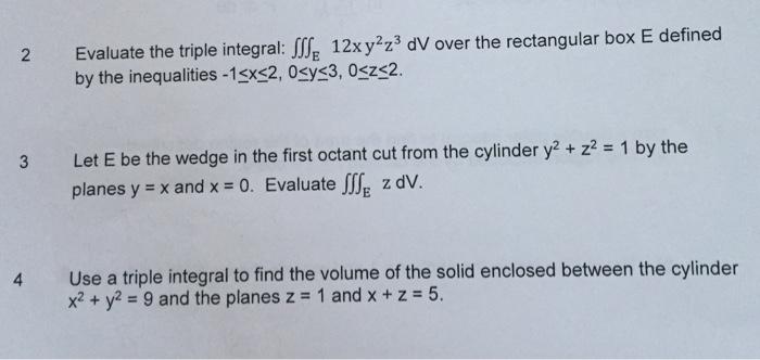Solved 2. Evaluate the triple integral over the rectangular | Chegg.com