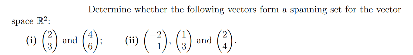 Solved Determine whether the following vectors form a | Chegg.com
