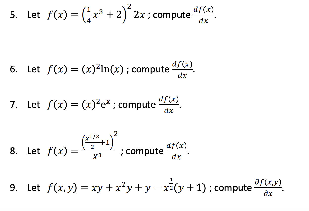 Solved Let f(x)=(14x3+2)22x; compute df(x)dx.Let | Chegg.com