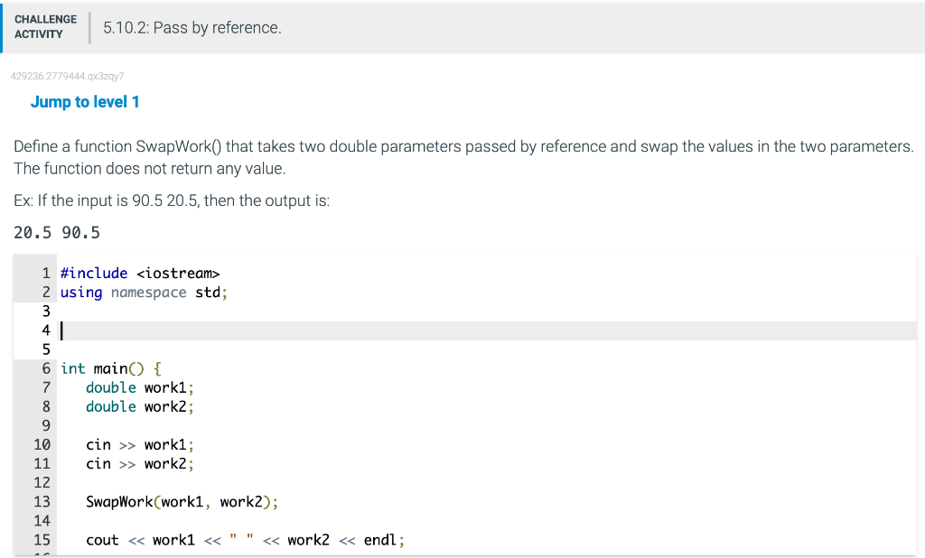 Solved Jump to level 1 Define a function SwapWork() that | Chegg.com