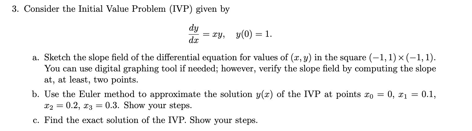 Solved 3. Consider the Initial Value Problem (IVP) given by | Chegg.com