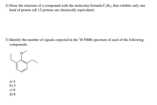 Solved 2) Draw the structure of a compound with the | Chegg.com