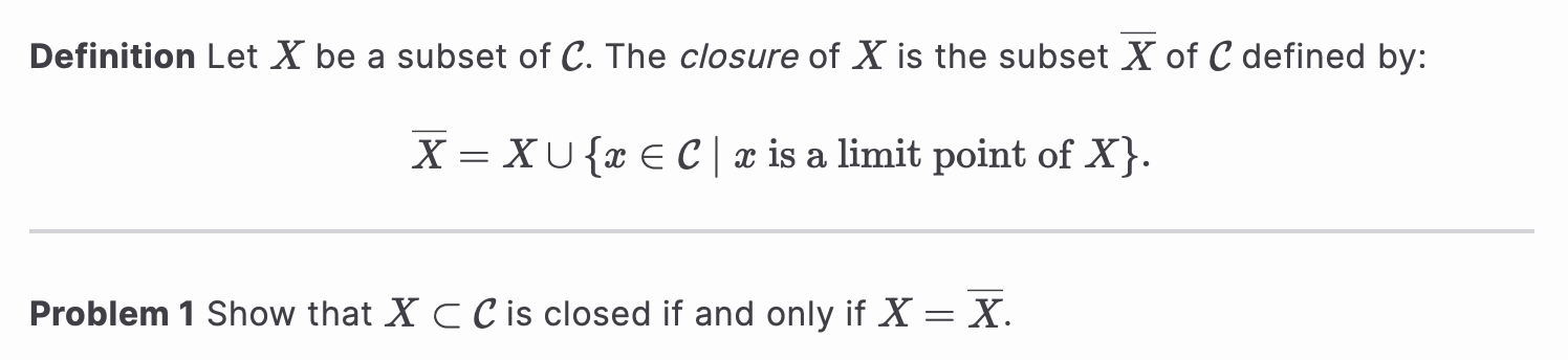 Solved Definition Let x ﻿be a subset of C. ﻿The closure of x | Chegg.com