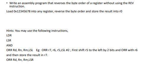 Solved - Write an assembly program that reverses the byte | Chegg.com