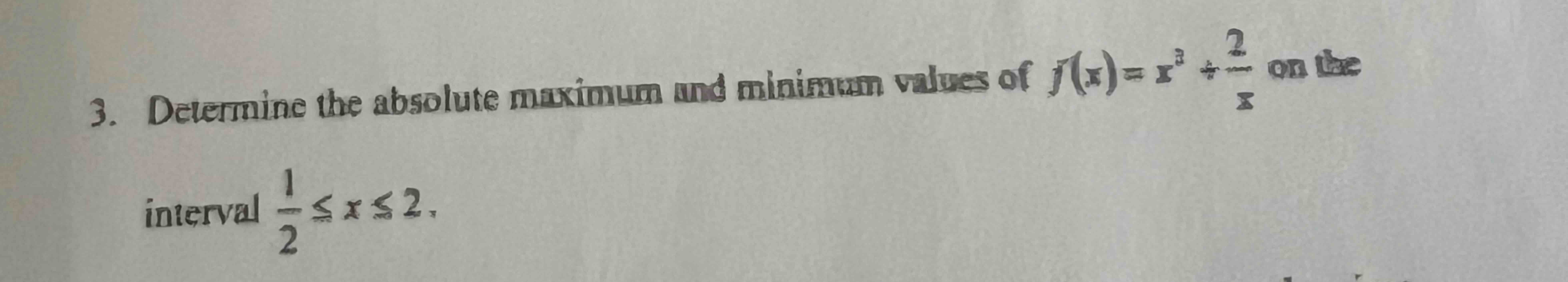Solved Determine the absolute ﻿maximum and minimum values | Chegg.com