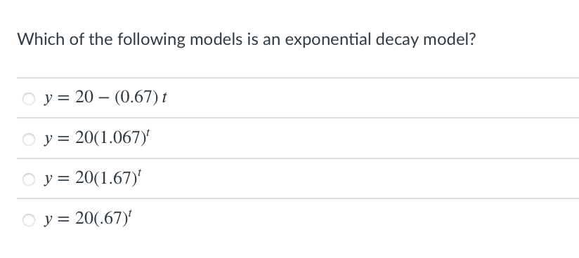 Solved Which of the following models is an exponential decay | Chegg.com