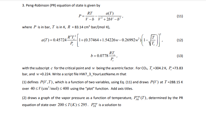 Solved 3. Peng-Robinson (PR) equation of state is given by | Chegg.com
