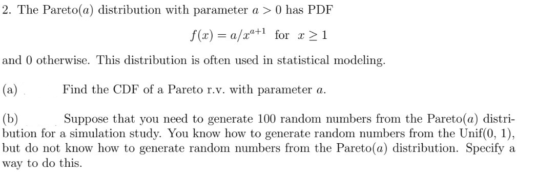 Solved 2. The Pareto(a) distribution with parameter a > 0 | Chegg.com