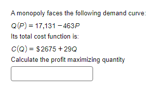 Solved A monopoly faces the following demand curve: | Chegg.com