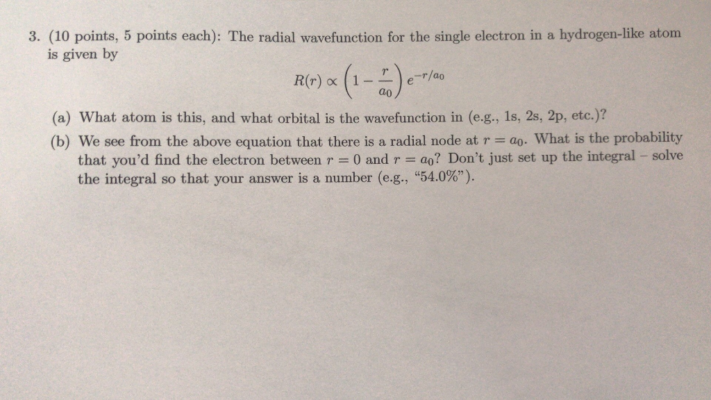 Solved 3. (10 points, 5 points each): The radial | Chegg.com
