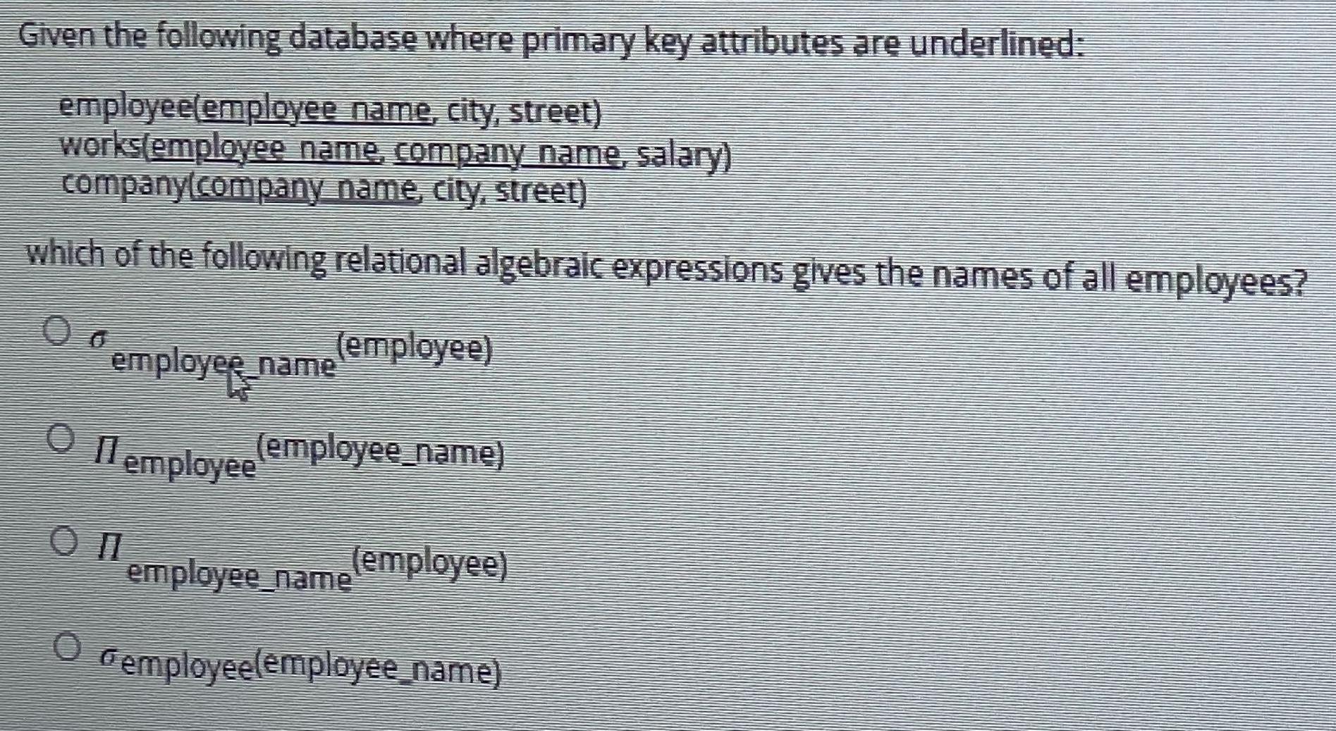 Solved Given the following database where primary key | Chegg.com