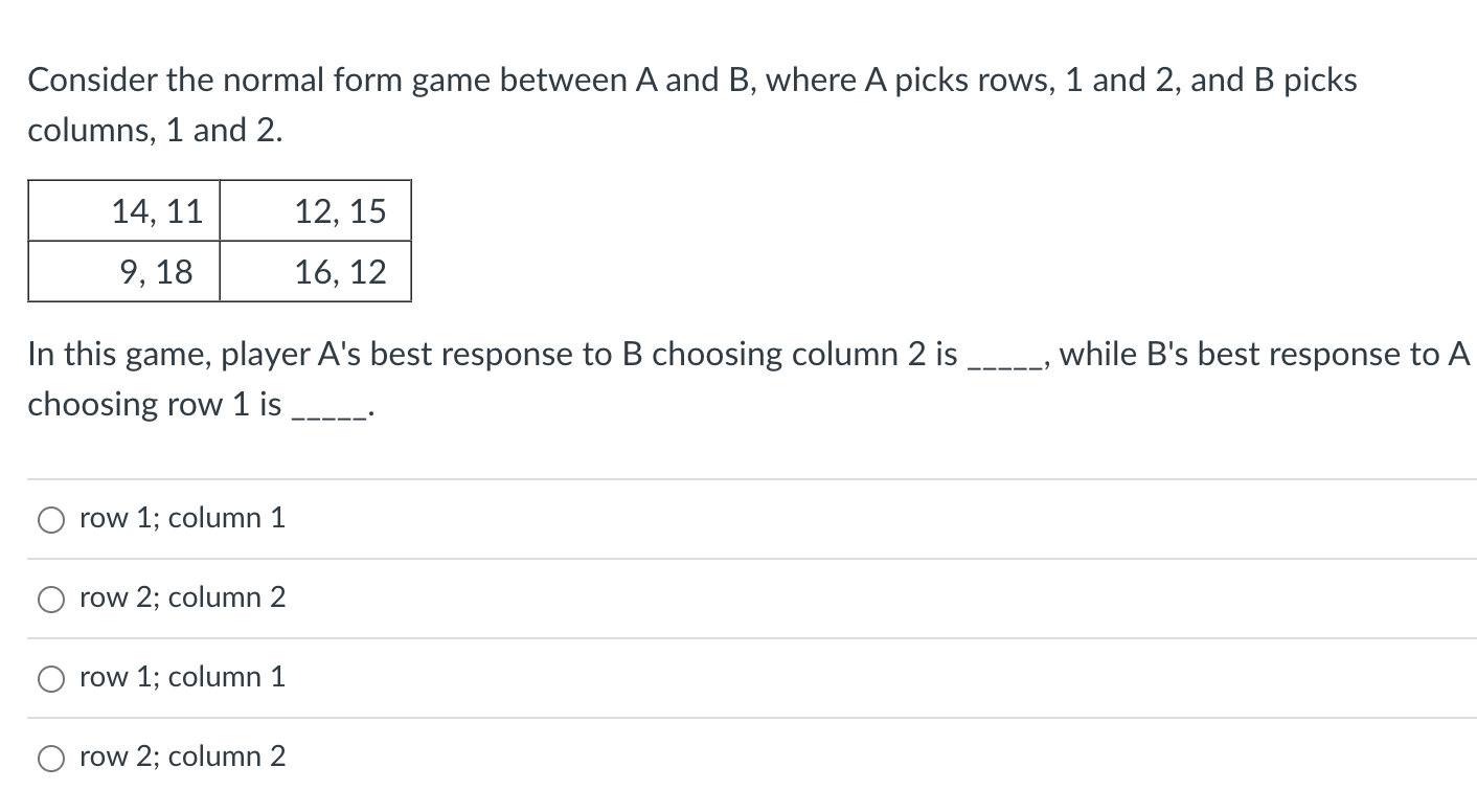 Solved Consider the normal form game between A and B, where | Chegg.com