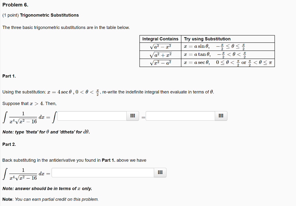 Solved Problem 6. (1 point) Trigonometric Substitutions The | Chegg.com