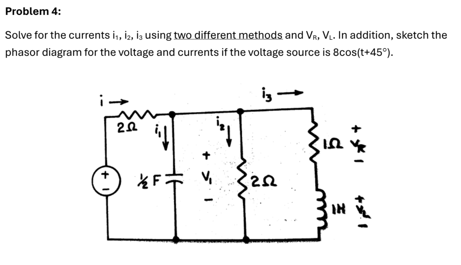 Solved Problem 4:Solve for the currents i1,i2, i3 ﻿using | Chegg.com