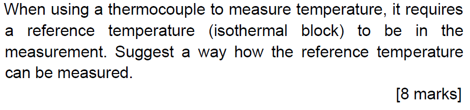 Solved When using a thermocouple to measure temperature, it | Chegg.com