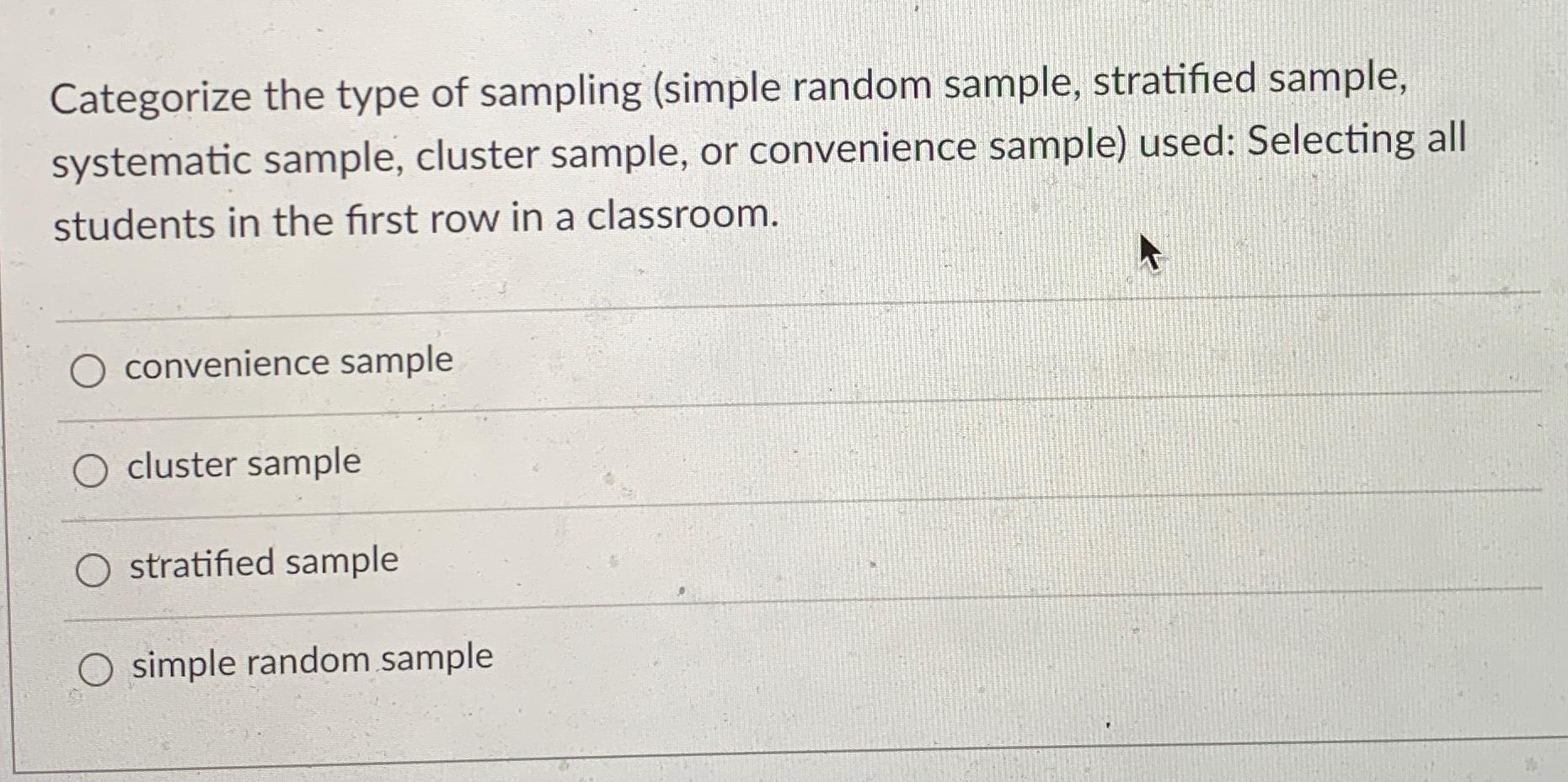 Solved Categorize the type of sampling (simple random | Chegg.com