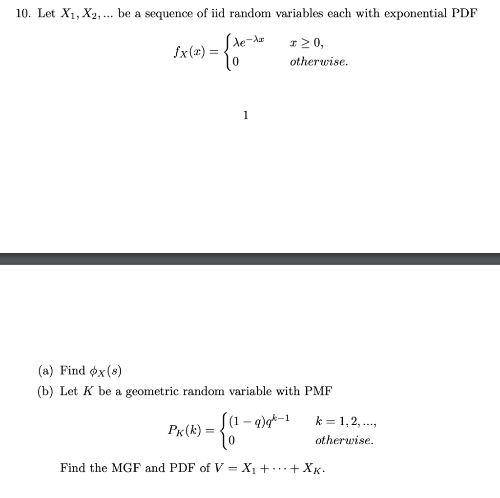 Solved 10 Let Xi X2 Be A Sequence Of Iid Random 