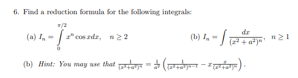 Solved Find a reduction formula for the following | Chegg.com