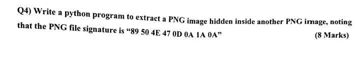 Solved Q4) Write a python program to extract a PNG image | Chegg.com