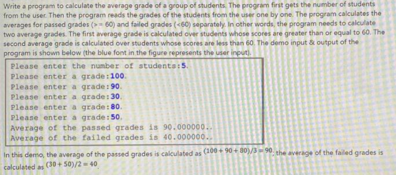 Solved Write a program to calculate the average grade of a | Chegg.com