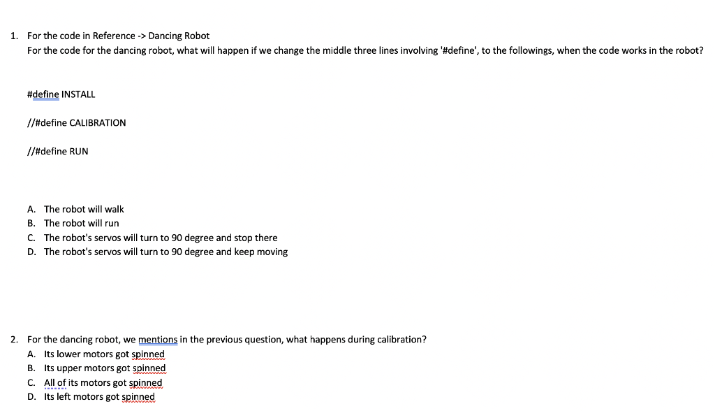 Solved #include "VarSpeedServo.h" //include the | Chegg.com