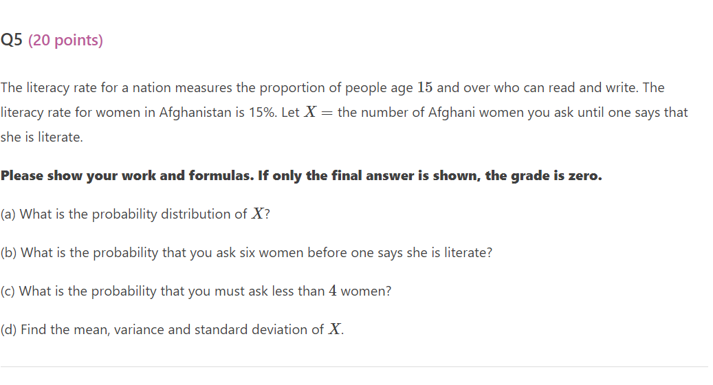 Solved Q5 (20 points) The literacy rate for a nation | Chegg.com
