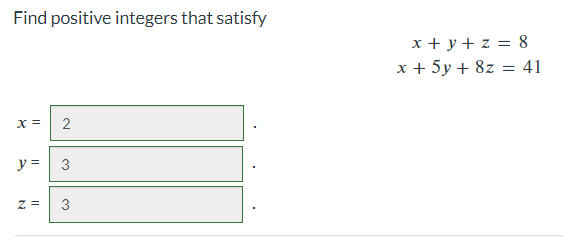 Solved Find positive integers that satisfy \\[ | Chegg.com