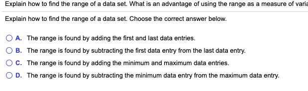 Solved Explain how to find the range of a data set. What is | Chegg.com