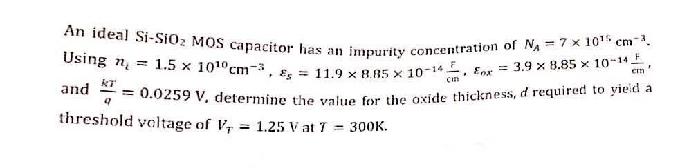 Solved An ideal Si-Sio2 MOS capacitor has an impurity con | Chegg.com