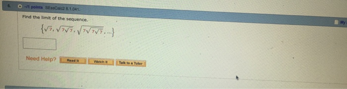Solved Find the limit of the sequence. {Squareroot 7, | Chegg.com