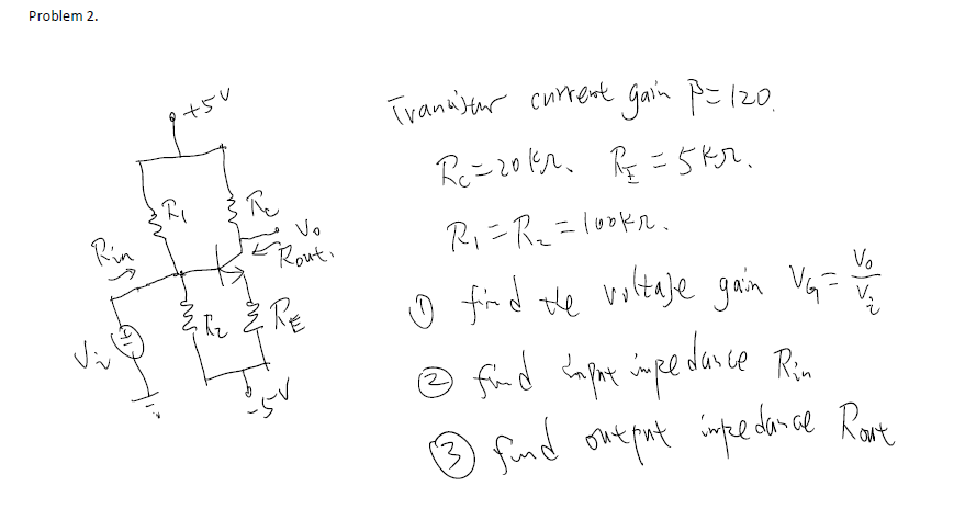 Solved Problem 1. t5V Ro. & R2 Transistor current gain ß=120 | Chegg.com