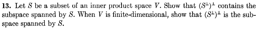 Solved 13. Let S be a subset of an inner product space V. | Chegg.com
