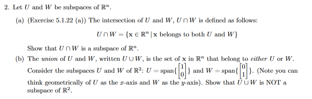 Solved 2. Let U and W be subspaces of R". (a) (Exercise | Chegg.com