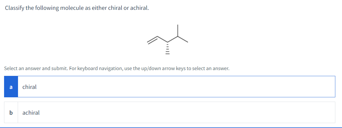 Solved Classify the following molecule as either chiral or | Chegg.com