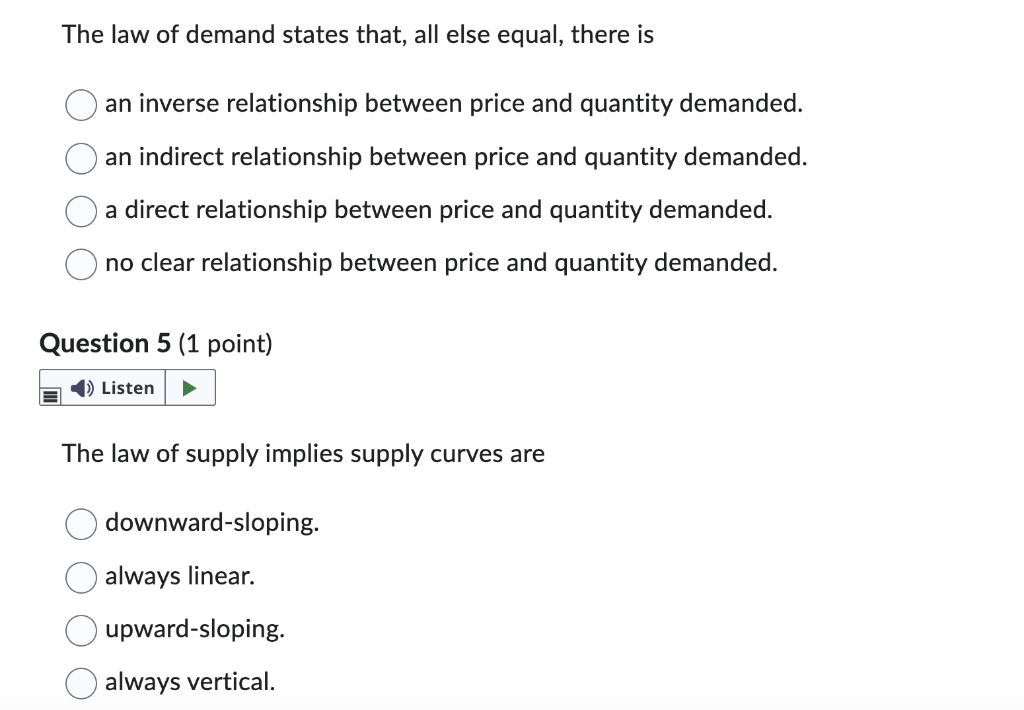 Solved The law of demand states that, all else equal, there | Chegg.com
