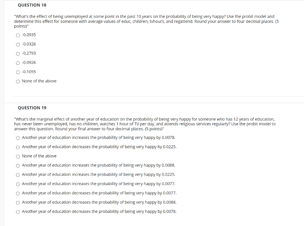 Solved Part 4: Next we estimate a probit model and obtain | Chegg.com
