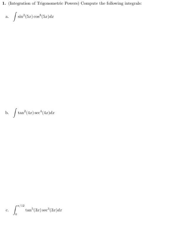 Solved 1. (Integration of Trigonometric Powers) Compute the | Chegg.com