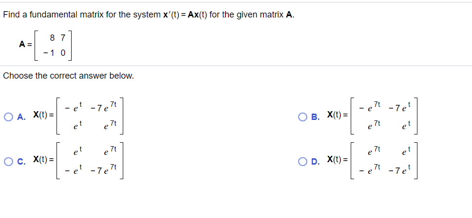 Solved Find a fundamental matrix for the system x'(t) = | Chegg.com