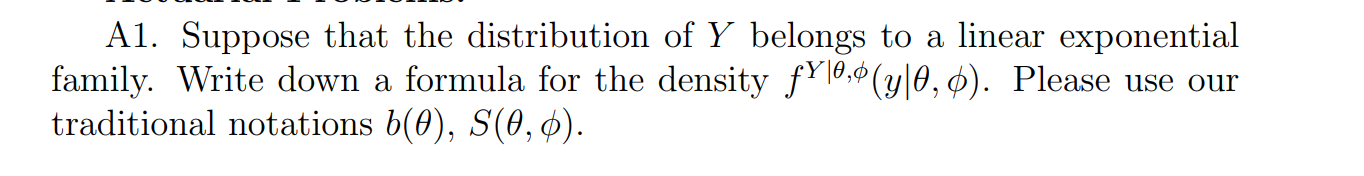 Solved A1. Suppose that the distribution of Y belongs to a | Chegg.com