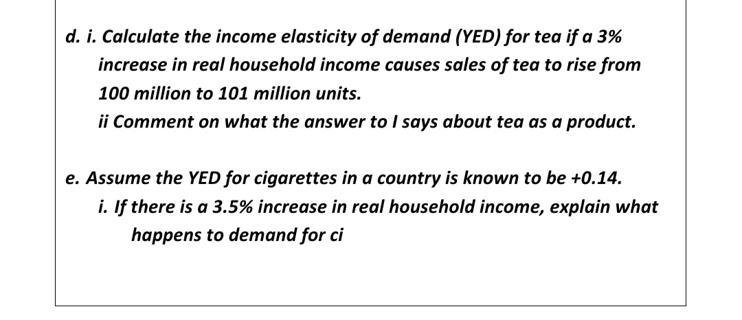 Solved d. ﻿i. ﻿Calculate the income elasticity of demand | Chegg.com