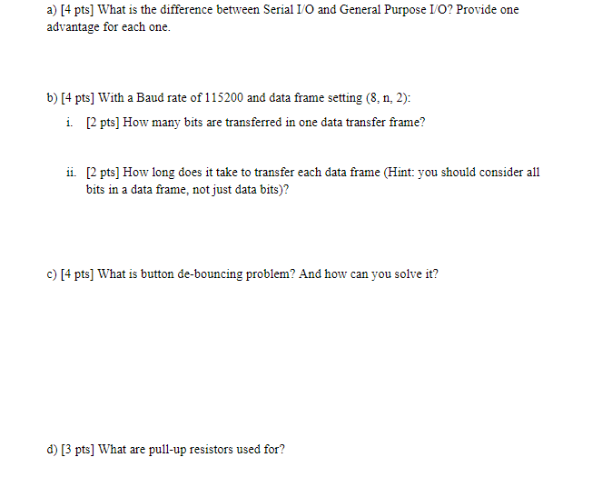 Solved a) [4 pts] What is the difference between Serial I/0 | Chegg.com