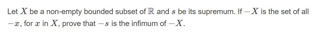 Solved Let X be a non-empty bounded subset of R and s be its | Chegg.com