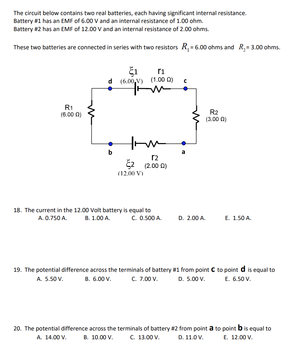 Solved The circuit below contains two real batteries, each | Chegg.com