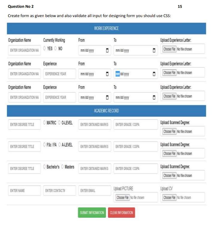 Solved Question No 2 15 Create form as given below and also | Chegg.com