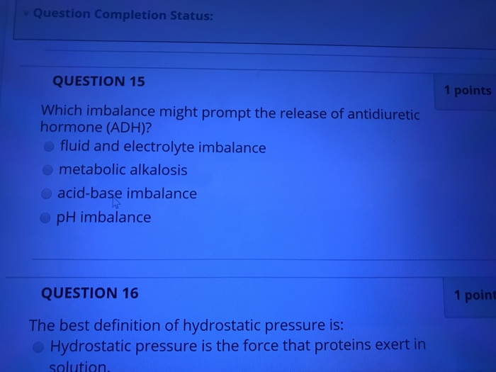 Solved Question Completion Status: QUESTION 15 1 points | Chegg.com