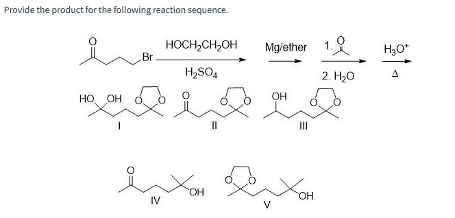 Solved Provide the product for the following reaction | Chegg.com