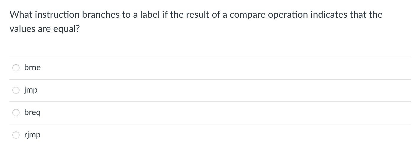 Solved What instruction branches to a label if the result of | Chegg.com
