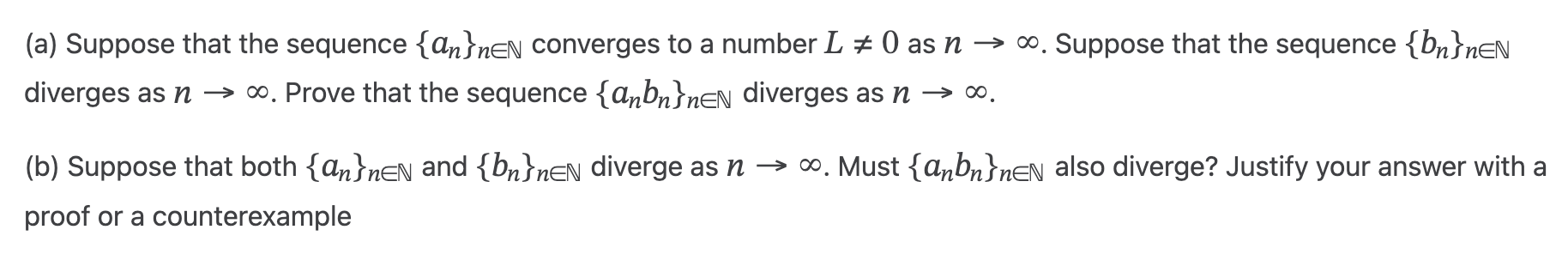 Solved (a) ﻿Suppose that the sequence {an}ninN ﻿converges to | Chegg.com