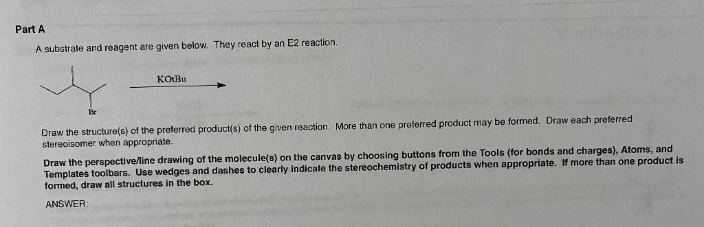 Solved Part A A substrate and reagent are given below. They | Chegg.com