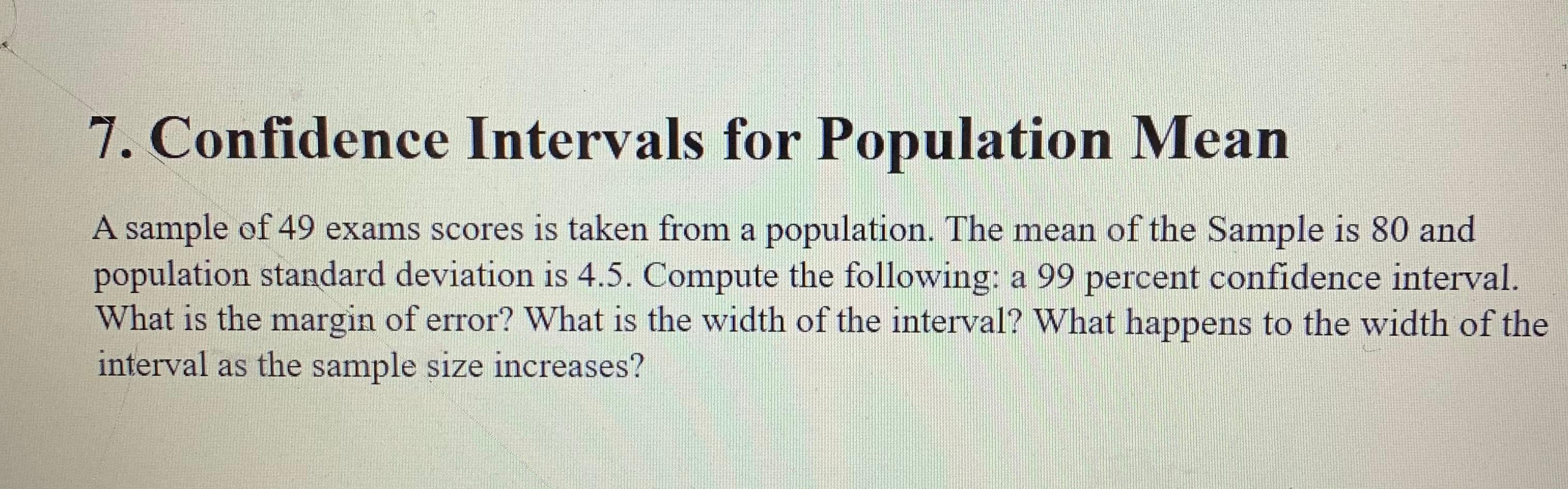 Solved 7. Confidence Intervals for Population Mean A sample | Chegg.com